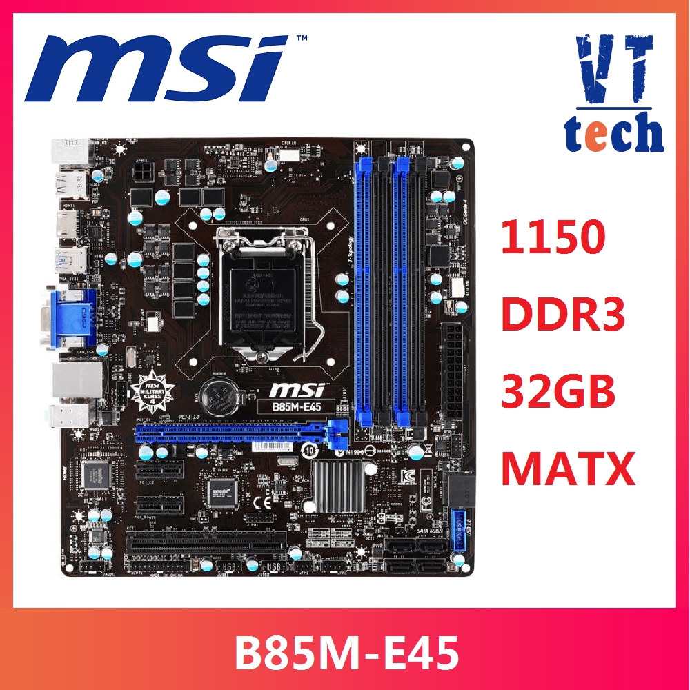 Placa Base De Sobremesa MSI b85m-E45 b85m Zócalo LGA 1150 i7 i5 i3 DDR3 32G SATA3 USB3.0 Micro ...